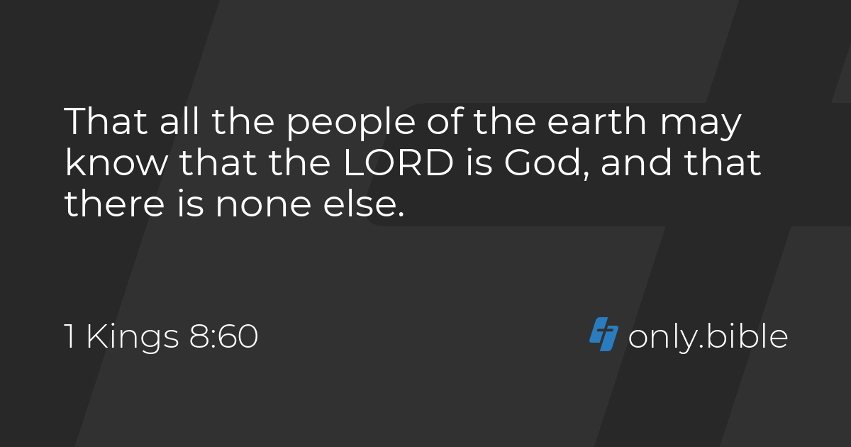 1 Kings 8:60 / King James Version (with Apocrypha) | Bible Online
