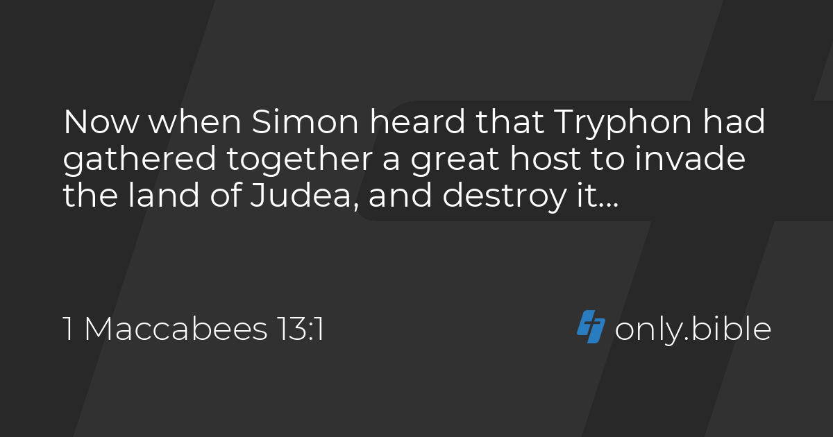 1 Maccabees 13 / King James Version (with Apocrypha) | Bible Online