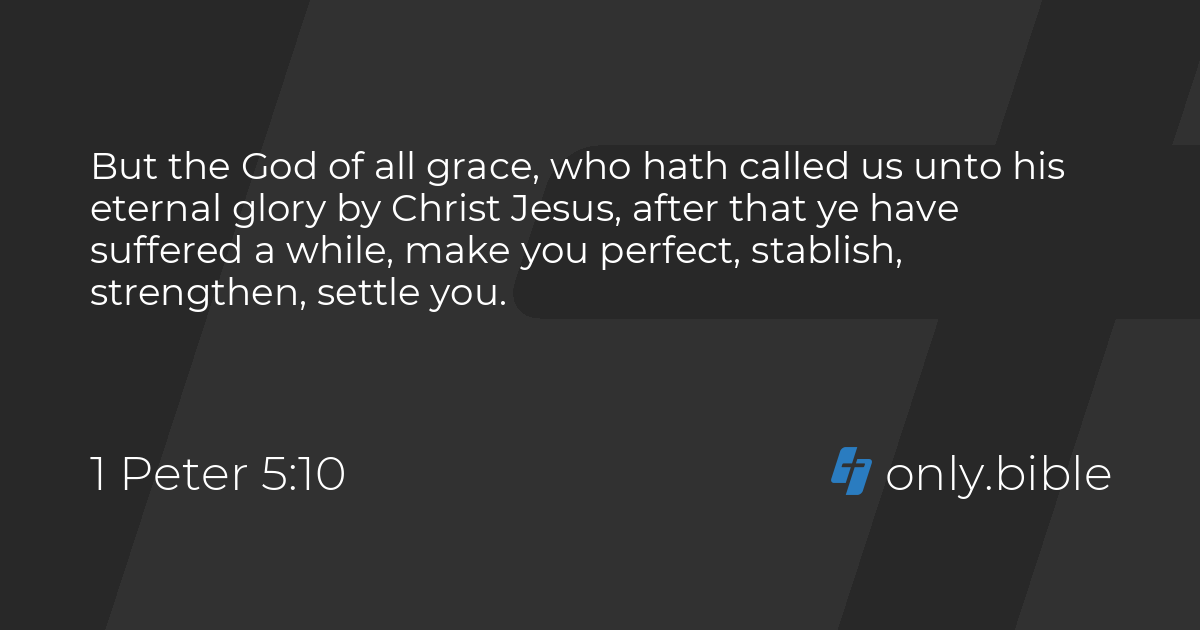 1 Peter 5:10 / King James Version (with Apocrypha) | Bible Online