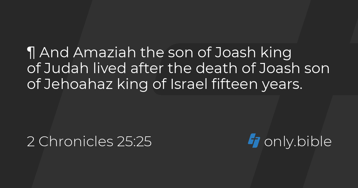 2 Chronicles 25:25-28 / King James Version (with Apocrypha) | Библия Онлайн