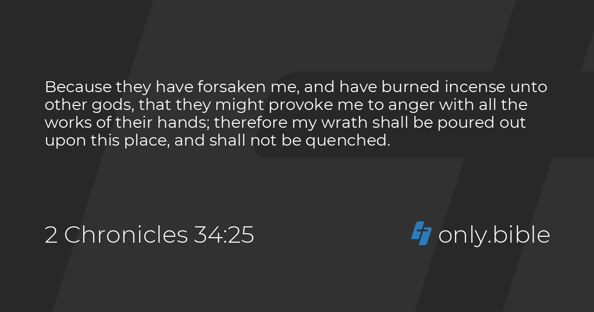 2 Chronicles 34:25 / King James Version (with Apocrypha) | Bible Online