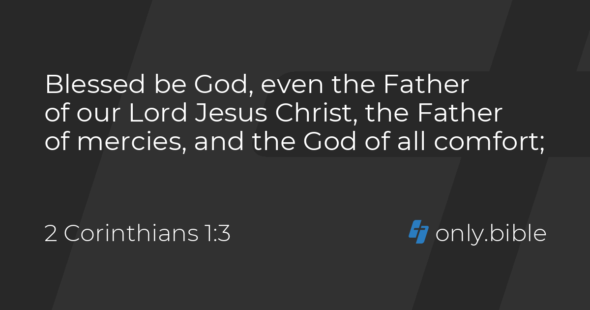 2 Corinthians 1:3 / King James Version (with Apocrypha) | Bible Online