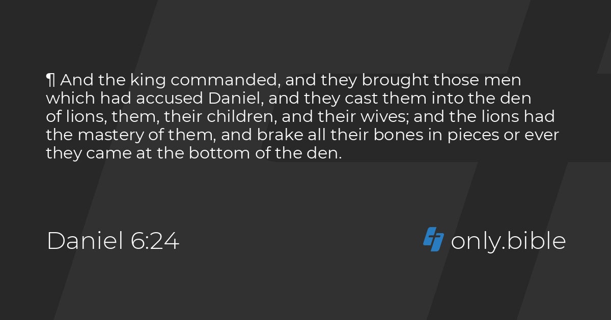 Daniel 6:24 / King James Version (with Apocrypha) | Bible Online