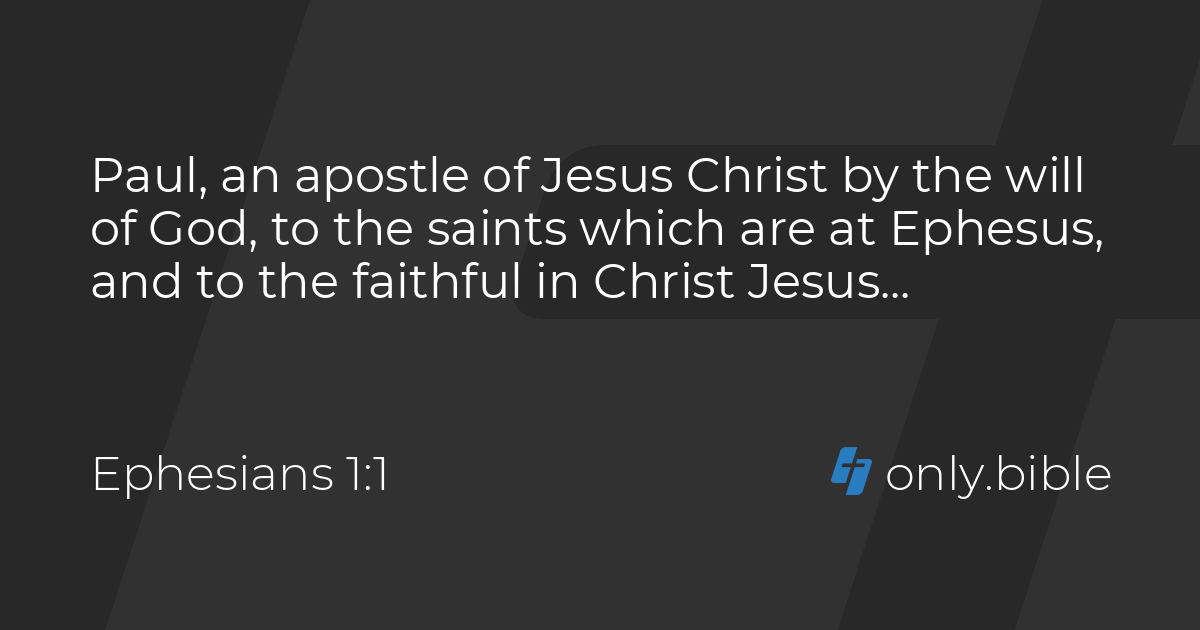 Ephesians 1 / King James Version (with Apocrypha) | Bible Online