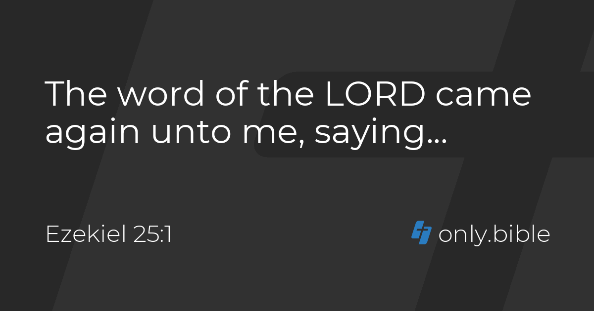 Ezekiel 25 / King James Version (with Apocrypha) | Bible Online
