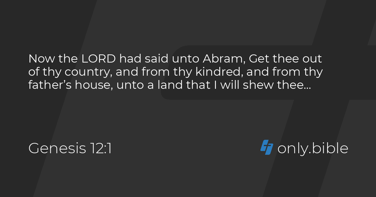 Genesis 12:1-3 / King James Version (with Apocrypha) | Bible Online