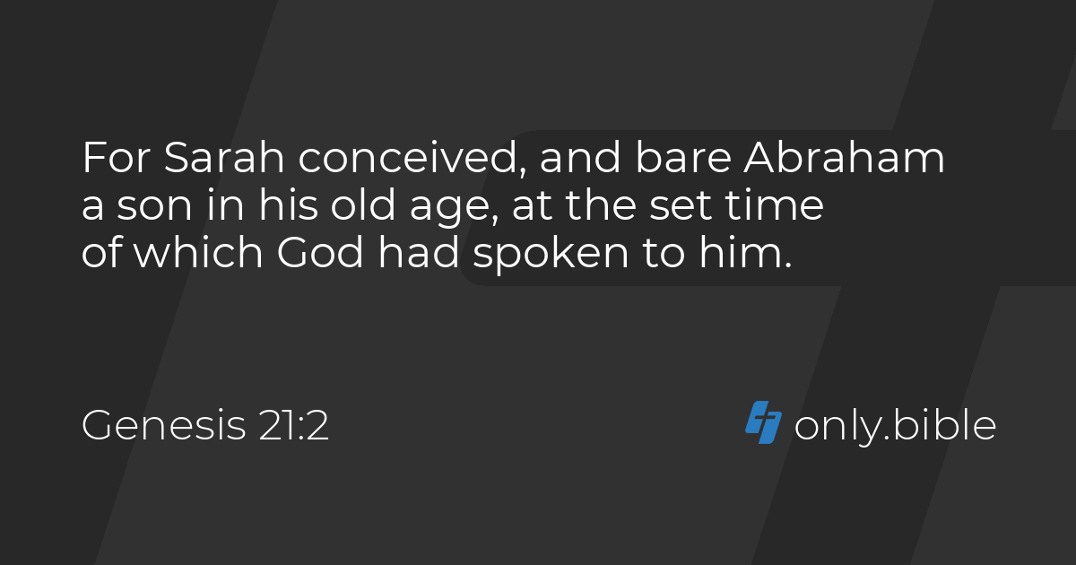 Genesis 21:2 / King James Version (with Apocrypha) | Bible Online