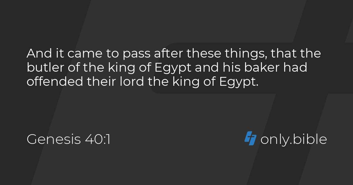 Genesis 40 / King James Version (with Apocrypha) | Bible Online