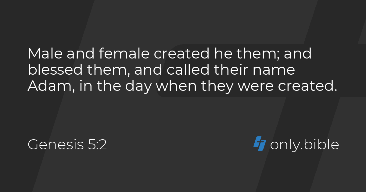 Genesis 5:2 / King James Version (with Apocrypha) | Bible Online