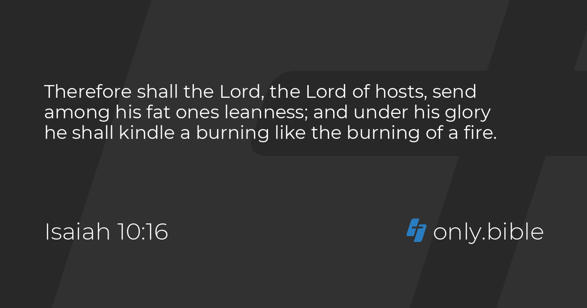 Isaiah 10:16 / King James Version (with Apocrypha) | Bible Online