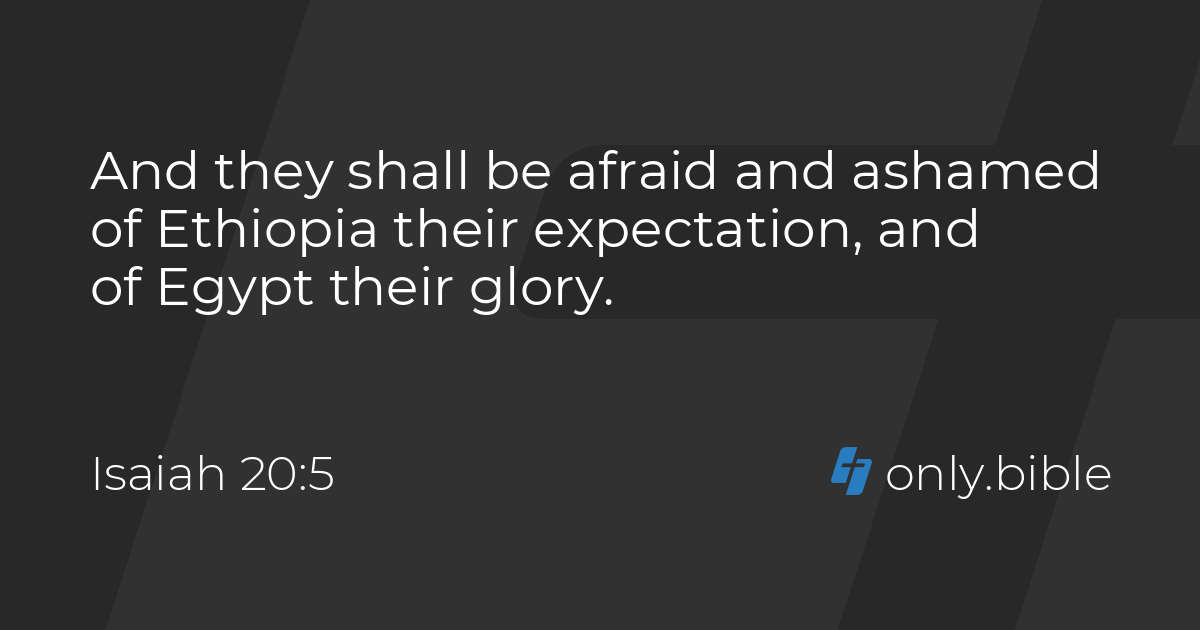 Isaiah 20:5 / King James Version (with Apocrypha) | Bible Online