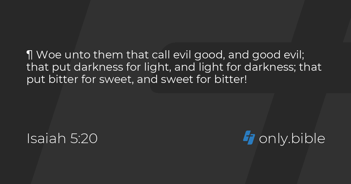 Isaiah 5:20-24 / King James Version (with Apocrypha) | Bible Online