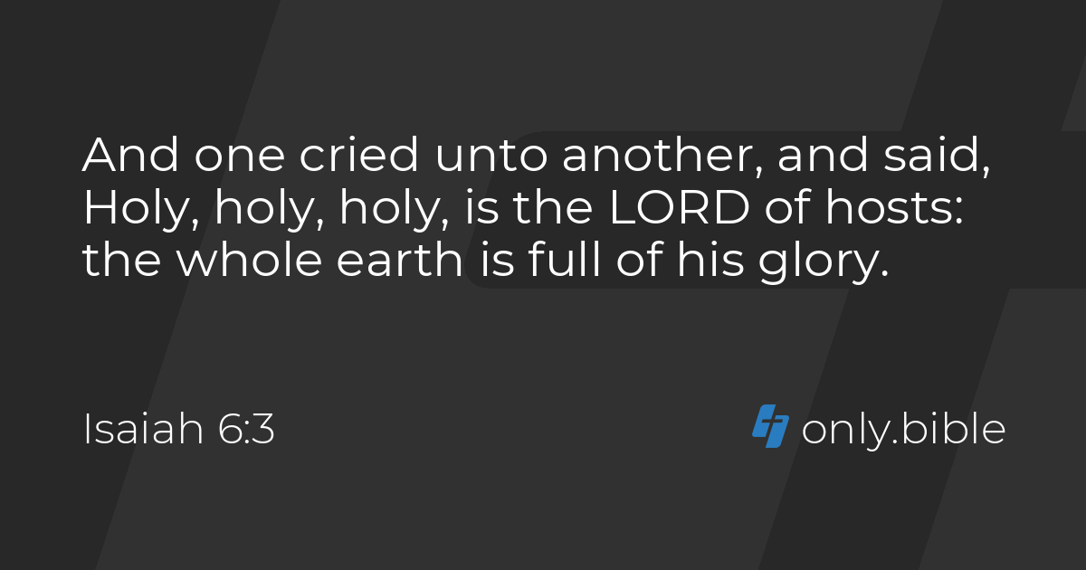 Isaiah 6:3 / King James Version (with Apocrypha) | Bible Online
