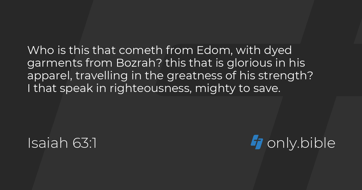 Isaiah 63:1-6 / King James Version (with Apocrypha) | Bible Online