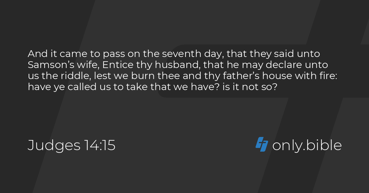 Judges 14:15 / King James Version (with Apocrypha) | Bible Online
