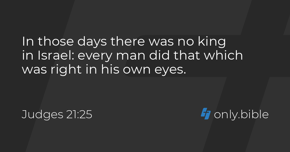 Judges 21:25 / King James Version (with Apocrypha) | Bible Online