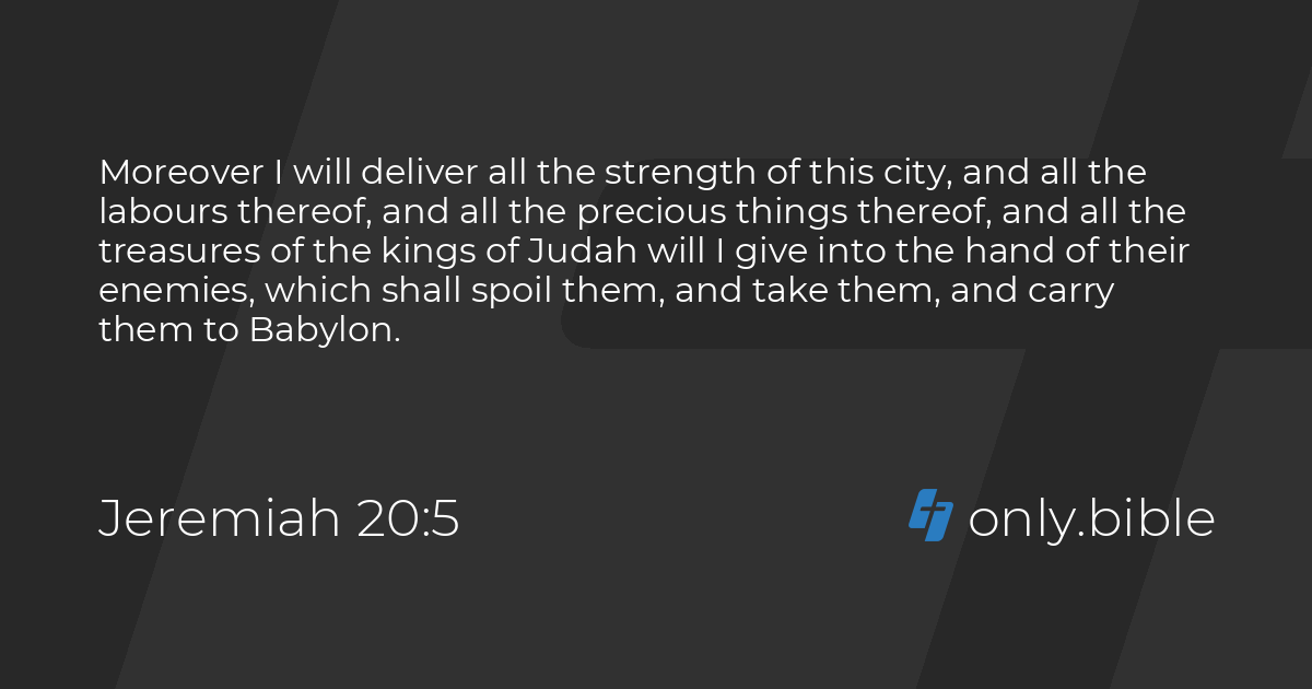 Jeremiah 20:5 / King James Version (with Apocrypha) | Bible Online