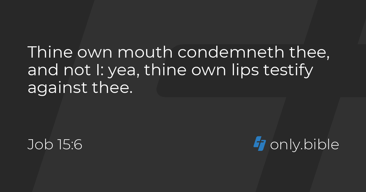 Job 15:6 / King James Version (with Apocrypha) | Bible Online