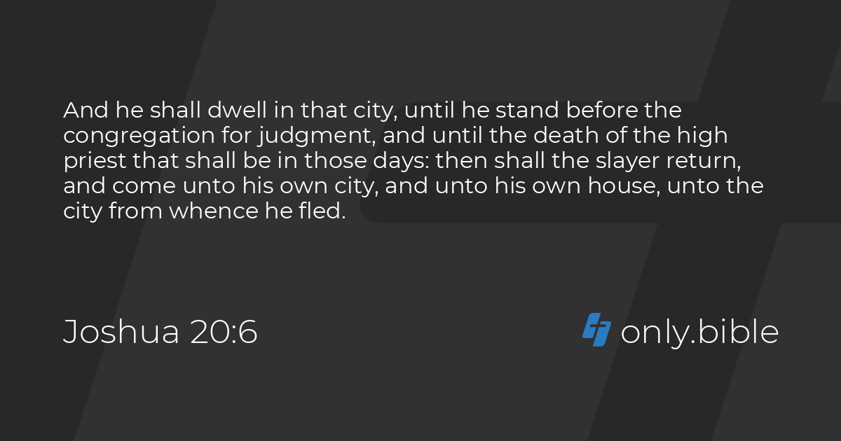 Joshua 20:6 / King James Version (with Apocrypha) | Bible Online