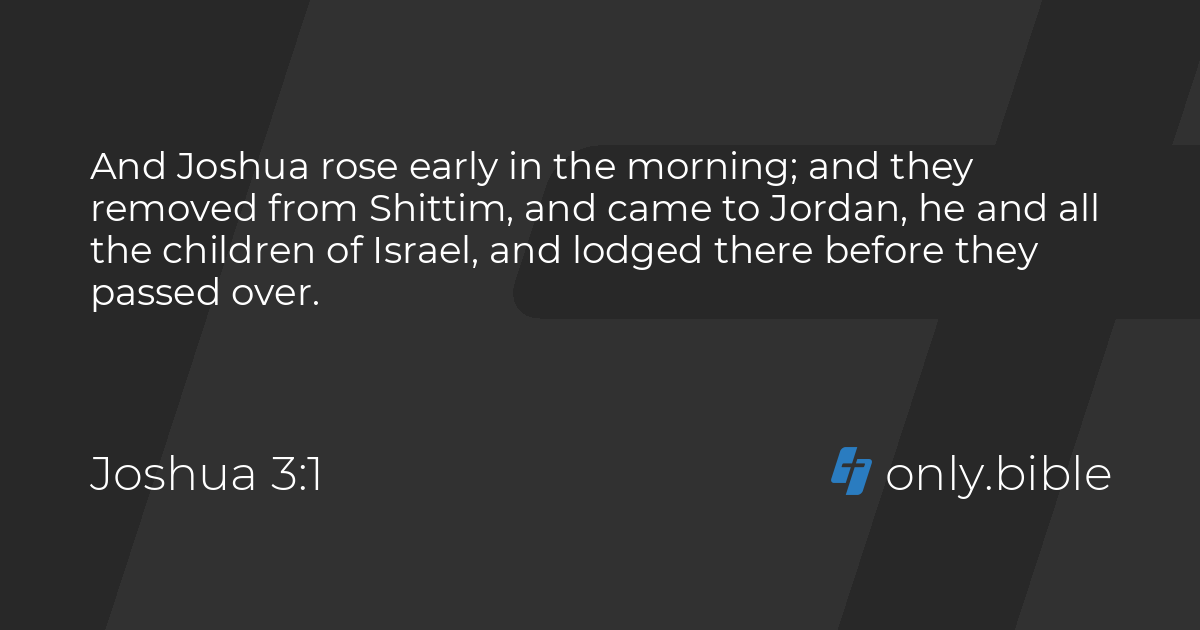 Joshua 3 / King James Version (with Apocrypha) | Bible Online