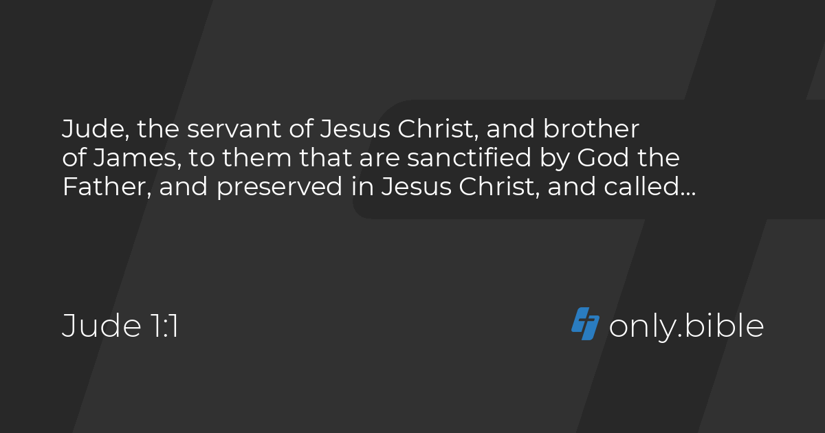 Jude 1 / King James Version (with Apocrypha) | Bible Online
