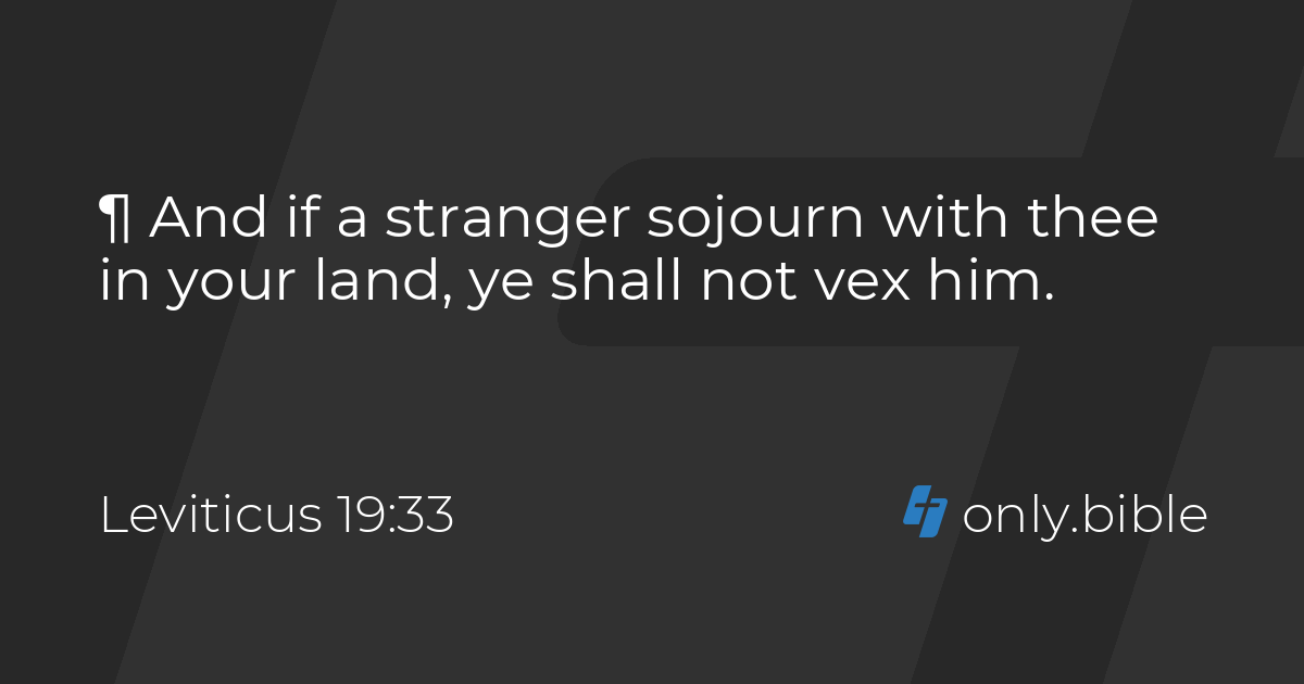 Leviticus 19:33-34 / King James Version (with Apocrypha) | Bible Online