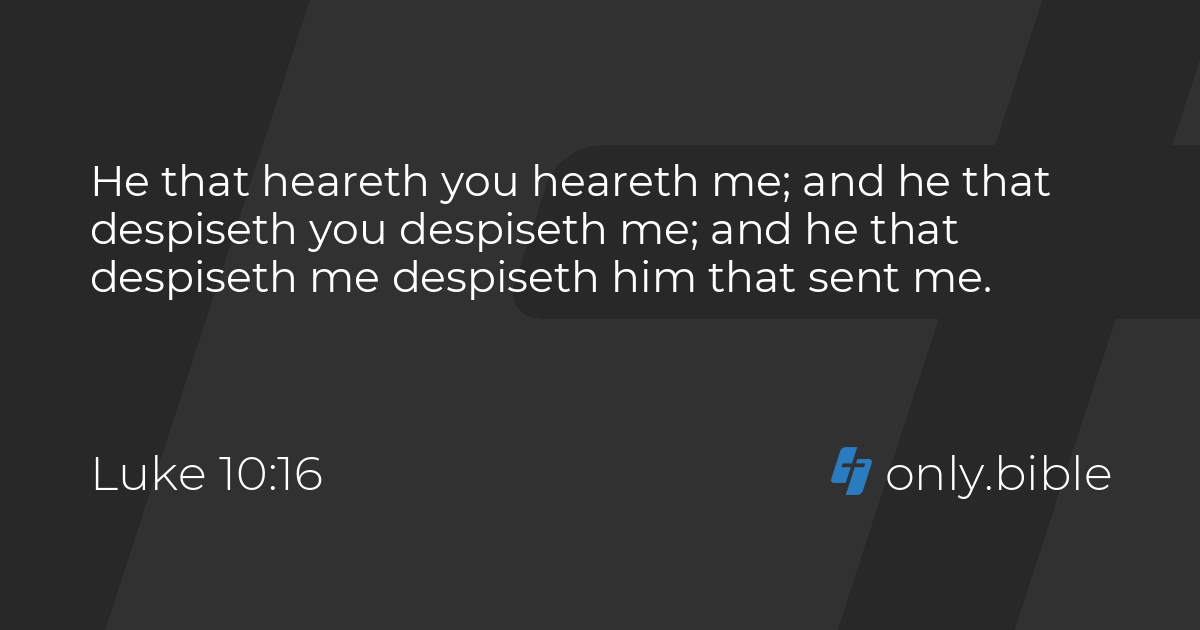 Luke 10:16 / King James Version (with Apocrypha) | Bible Online