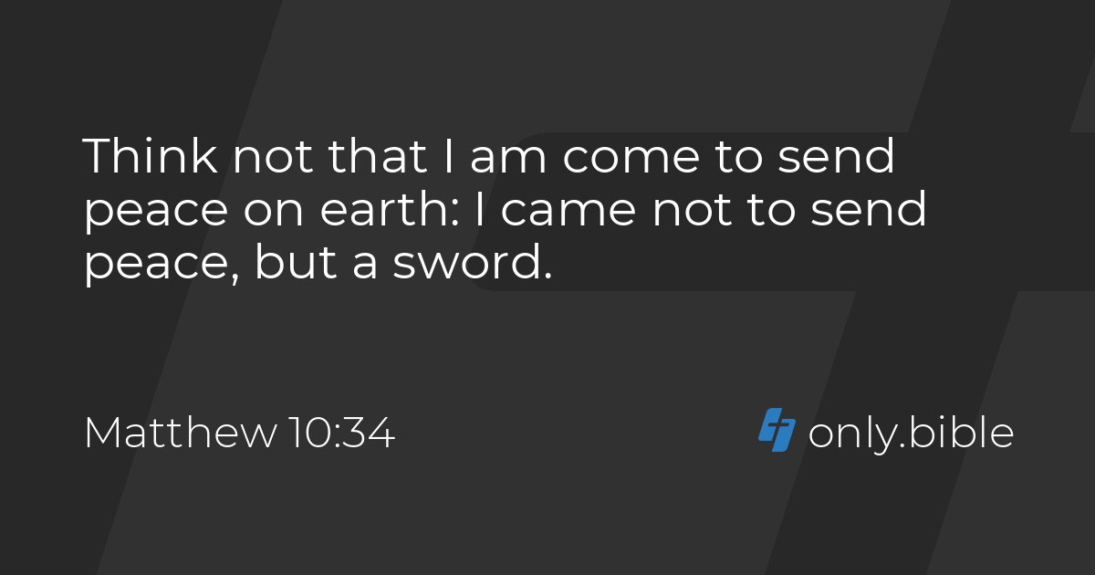 Matthew 10:34-39 / King James Version (with Apocrypha) | Bible Online