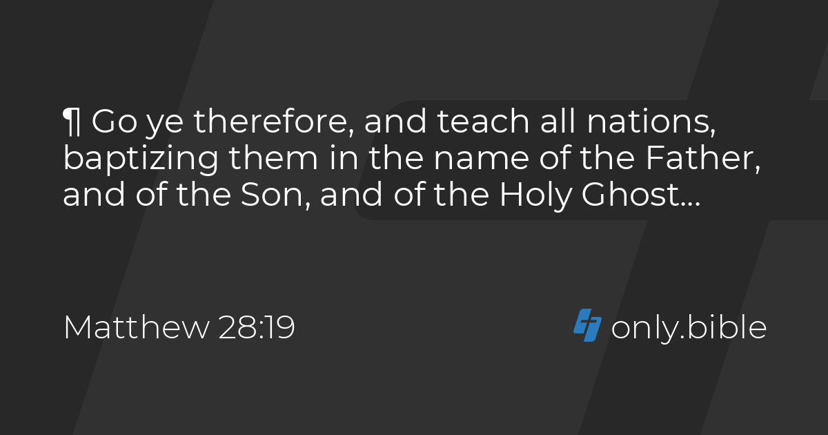 Matthew 28:19 / King James Version (with Apocrypha) | Bible Online