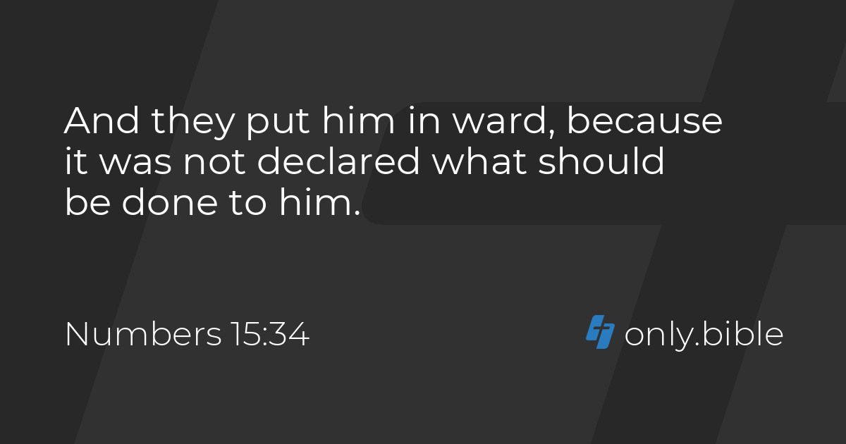 Numbers 15:34 / King James Version (with Apocrypha) | Bible Online