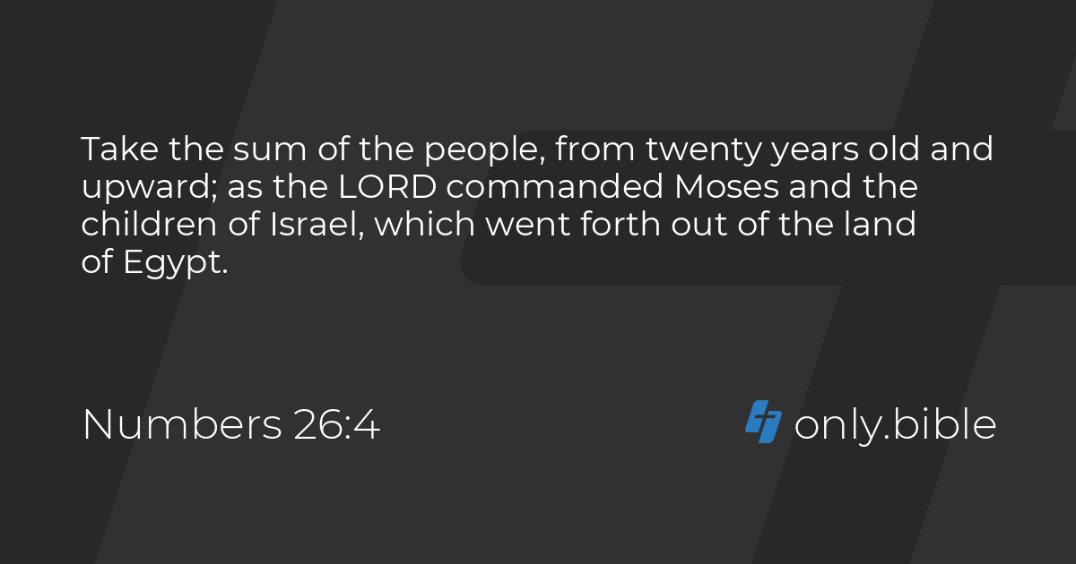 Numbers 26:4 / King James Version (with Apocrypha) | Bible Online