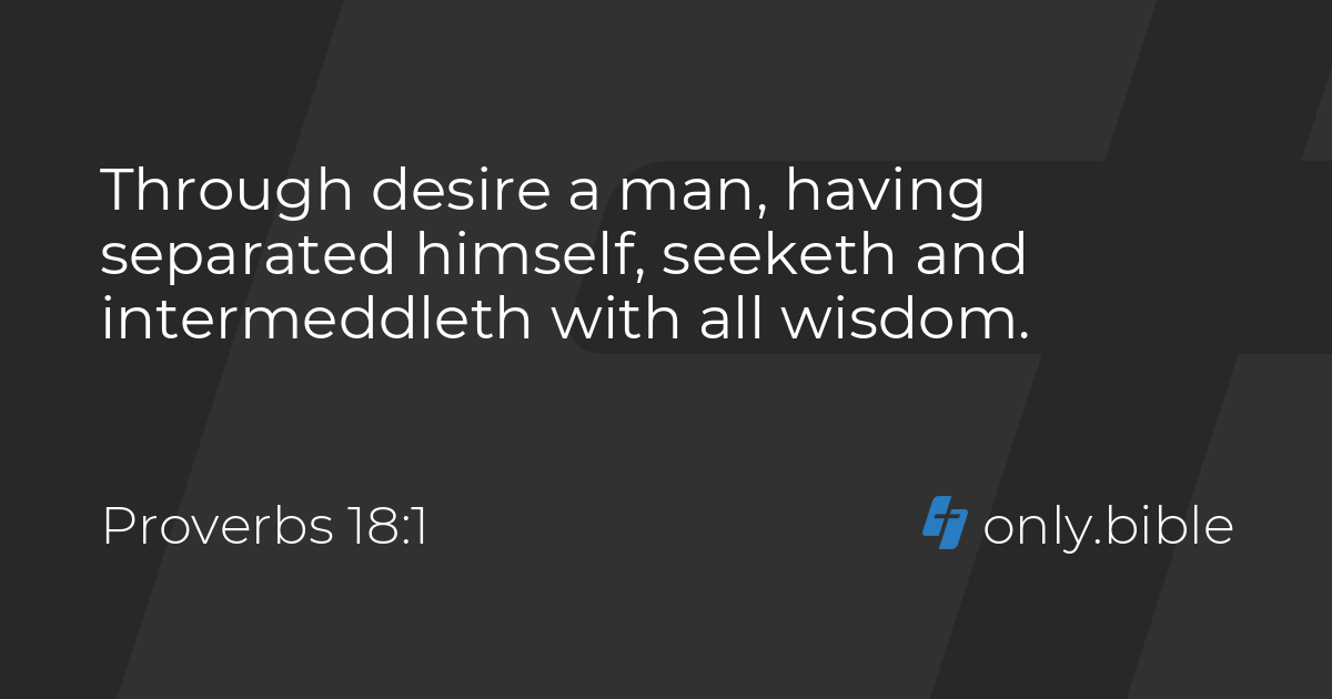 Proverbs 18 / King James Version (with Apocrypha) | Bible Online