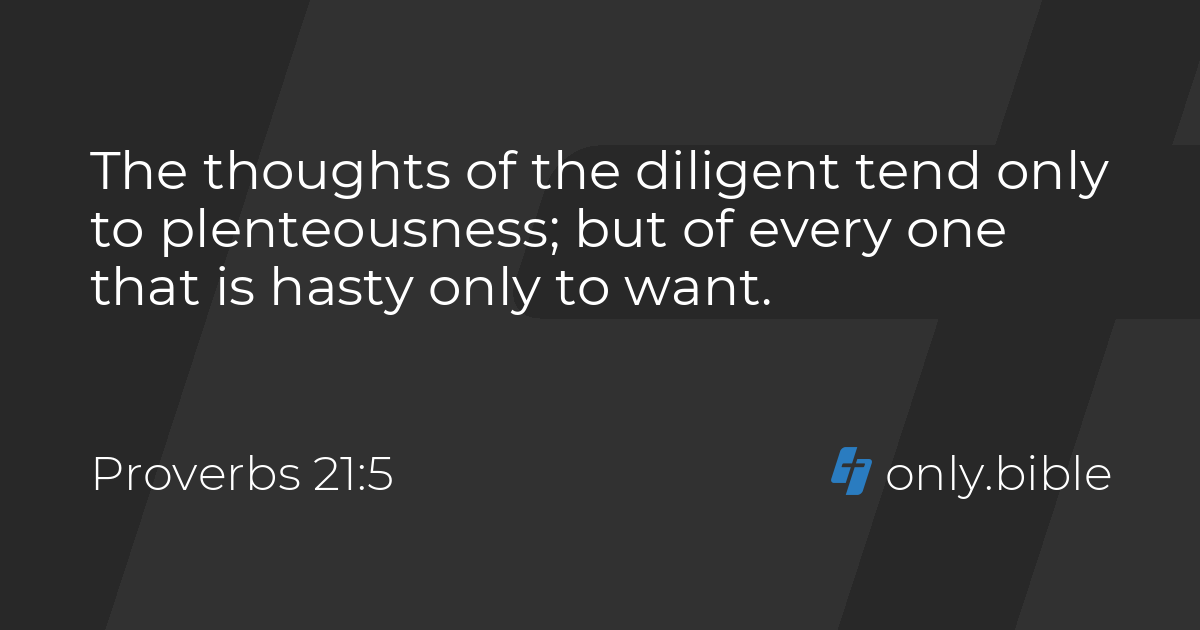 Proverbs 21:5 / King James Version (with Apocrypha) | Bible Online