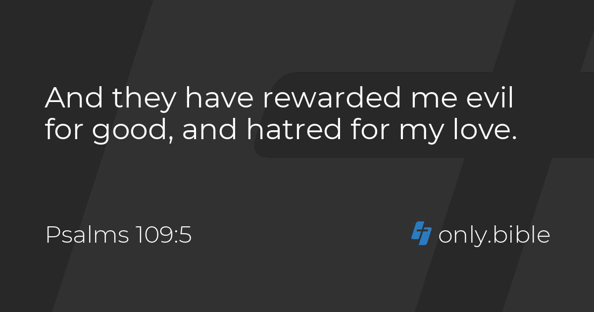 Psalms 109:5 / King James Version (with Apocrypha) | Bible Online