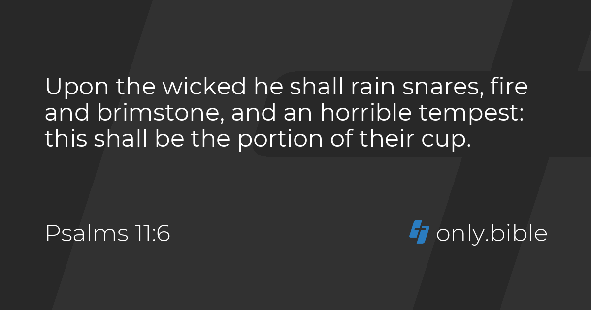 Psalms 11:6 / King James Version (with Apocrypha) | Bible Online