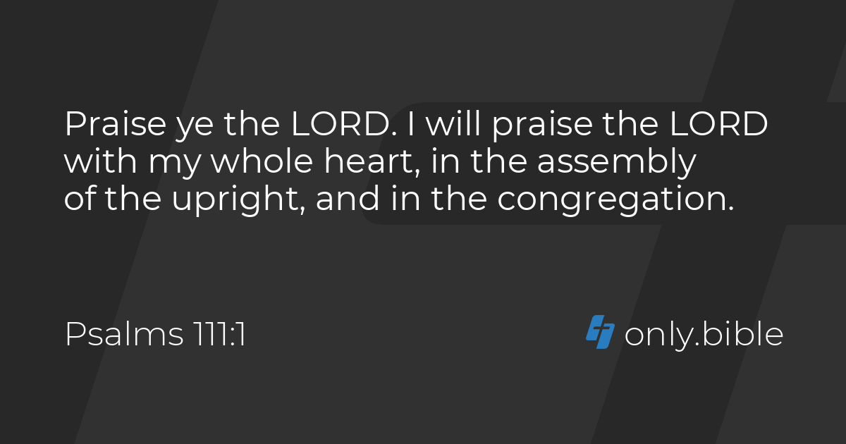 Psalms 111 / King James Version (with Apocrypha) | Bible Online