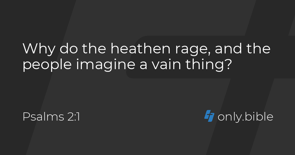 Psalms 2 / King James Version (with Apocrypha) | Bible Online