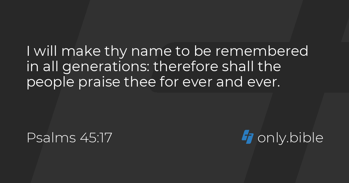Psalms 45:17 / King James Version (with Apocrypha) | Bible Online