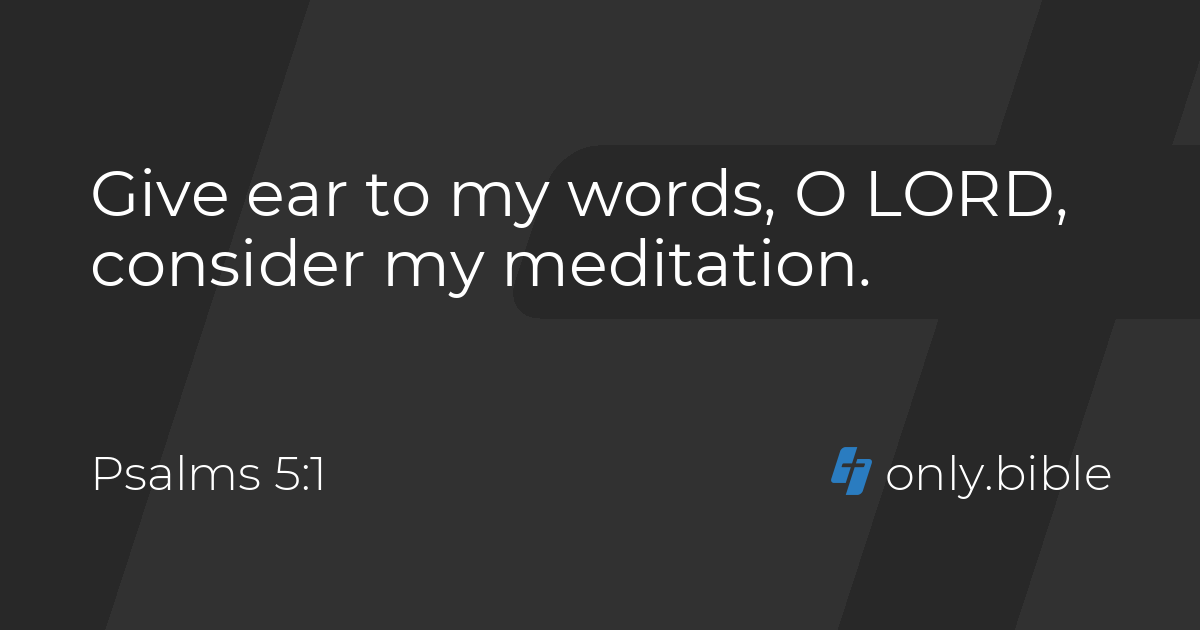 Psalms 5 / King James Version (with Apocrypha) | Bible Online