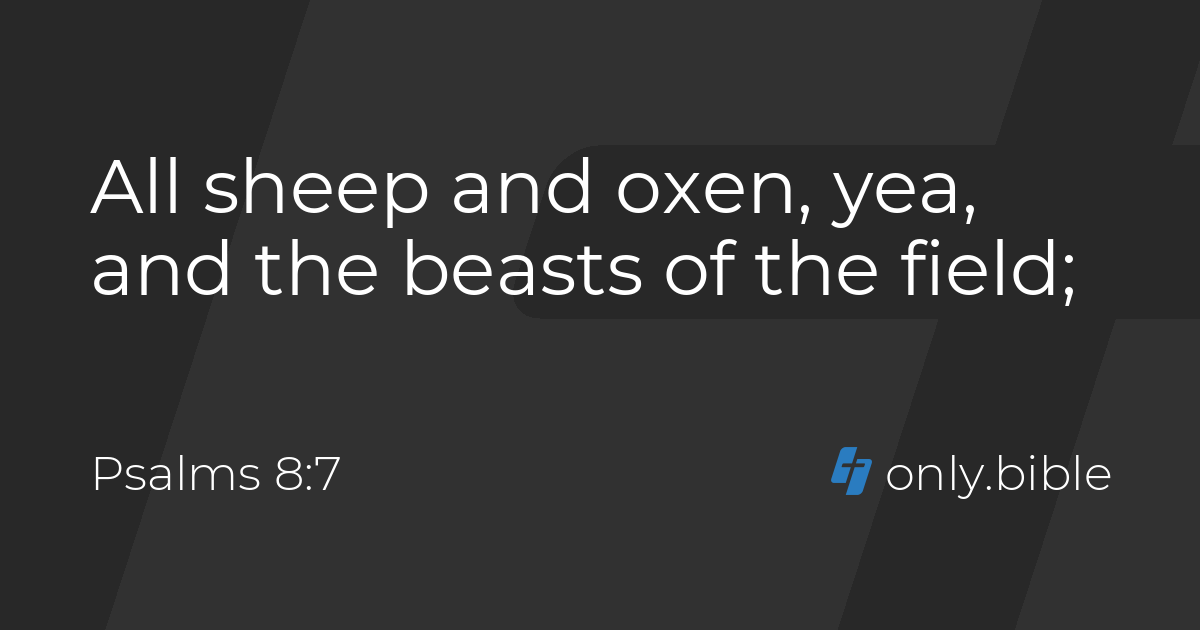 Psalms 8:7-9 / King James Version (with Apocrypha) | Bible Online