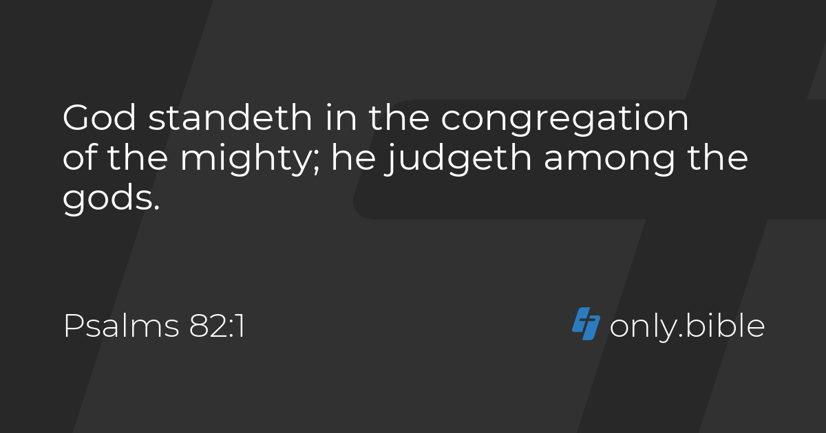 Psalms 82 / King James Version (with Apocrypha) | Bible Online
