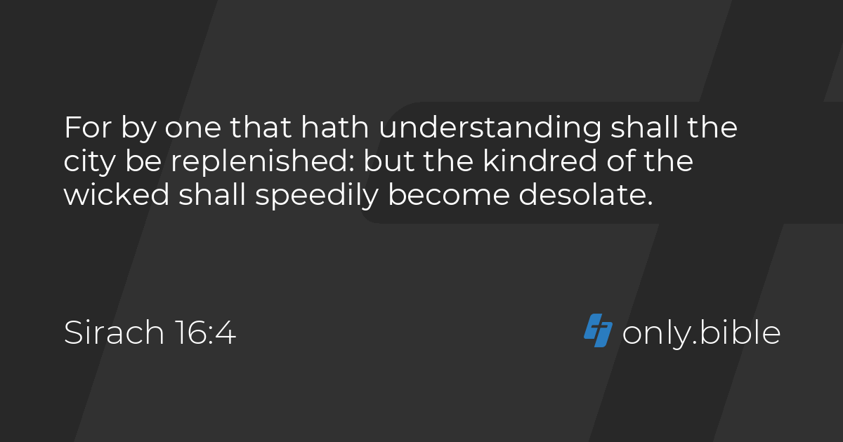 Sirach 16:4 / King James Version (with Apocrypha) | Bible Online