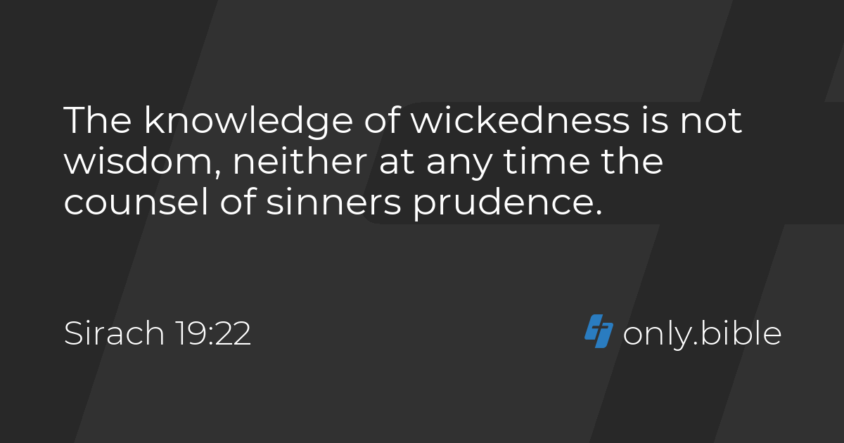 Sirach 19:22 / King James Version (with Apocrypha) | Bible Online