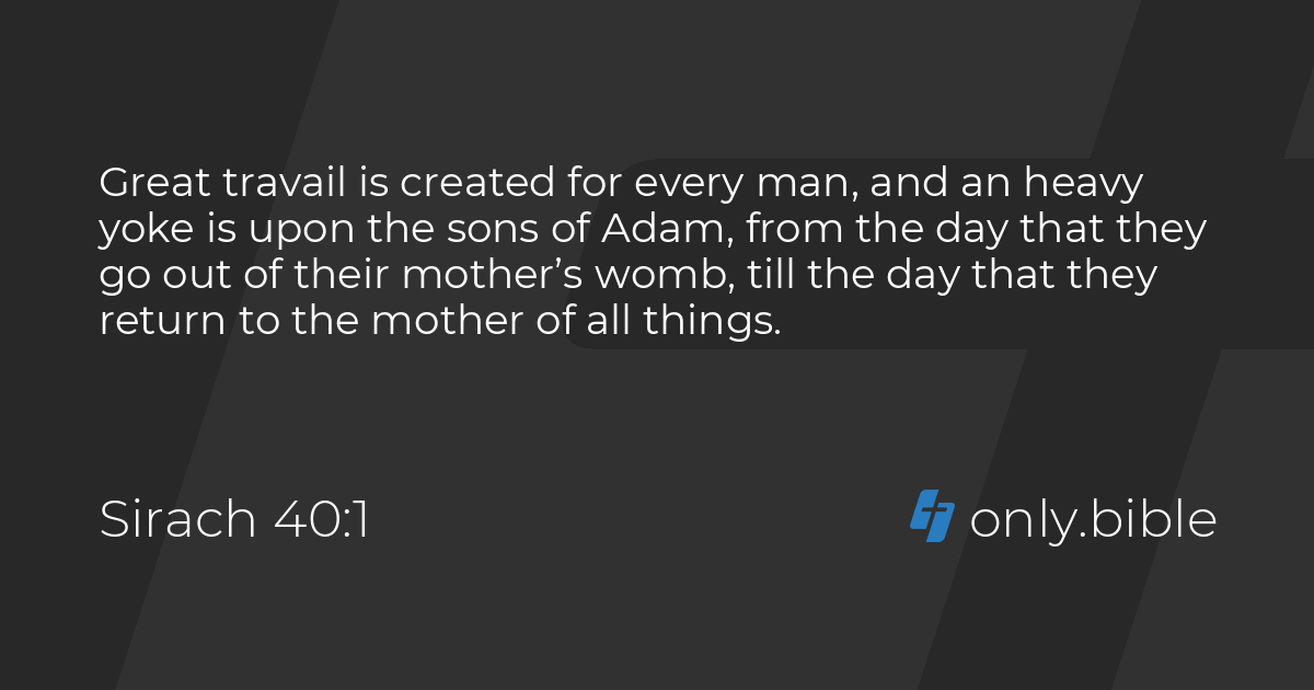 Sirach 40 / King James Version (with Apocrypha) | Библия Онлайн