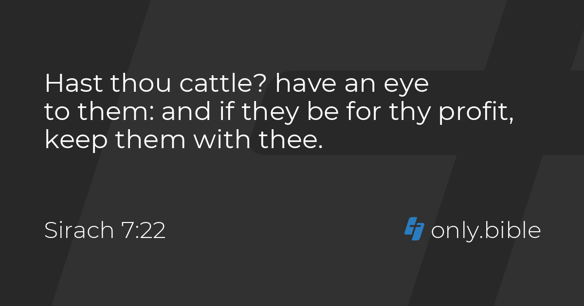 Sirach 7:22 / King James Version (with Apocrypha) | Bible Online