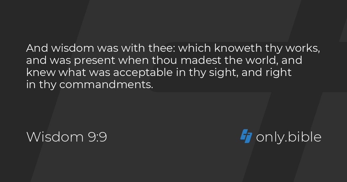 Wisdom 9:9 / King James Version (with Apocrypha) | Bible Online