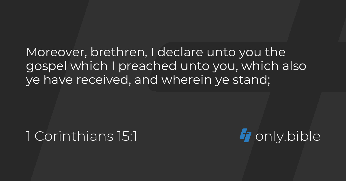 1 Corinthians 15 / King James Version (without Deuterocanon) | Bible Online