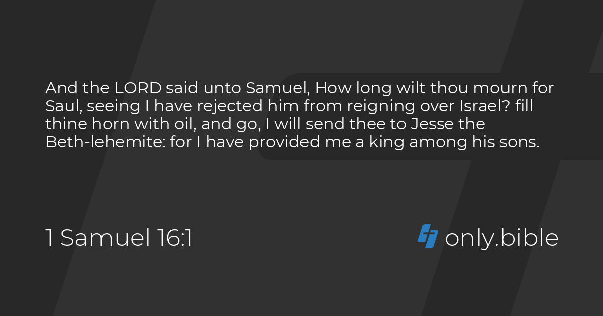 1 Samuel 16 / King James Version (without Deuterocanon) | Bible Online