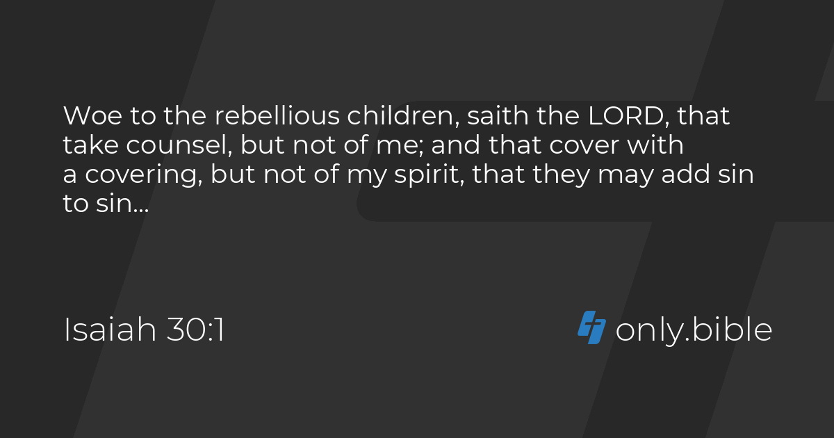 Isaiah 30 / King James Version (without Deuterocanon) | Bible Online
