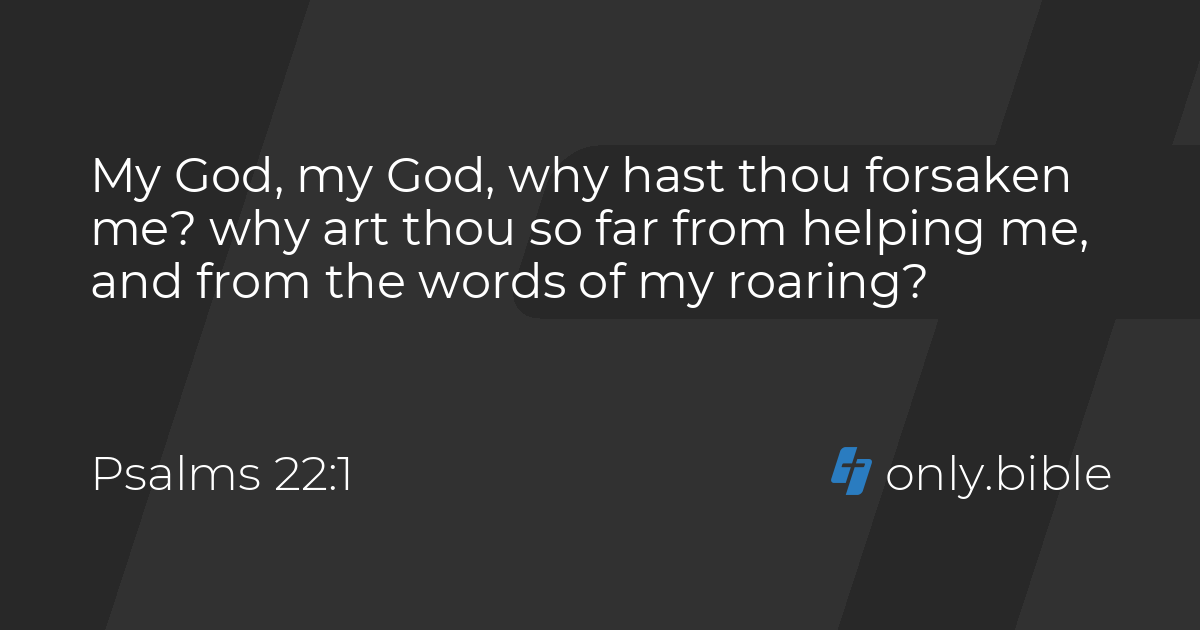 Psalms 22 / King James Version (without Deuterocanon) | Bible Online
